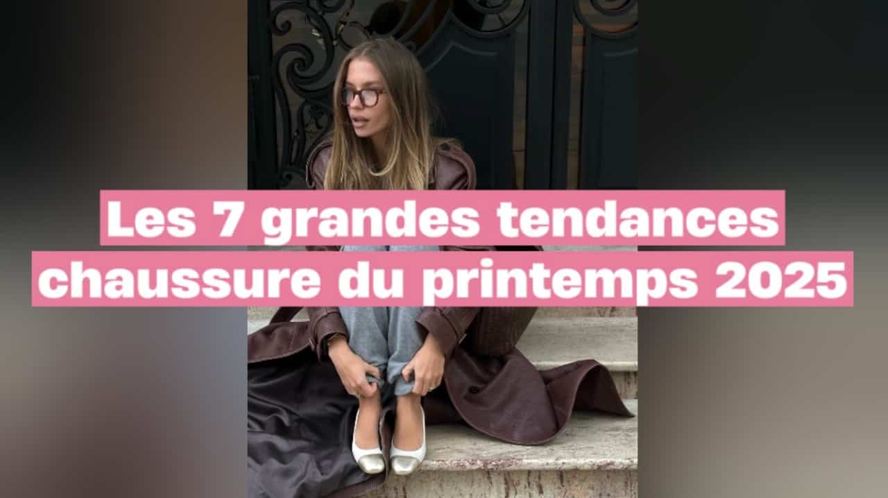 Les 7 grandes tendances chaussure du printemps 2025 | QUB | QUB info